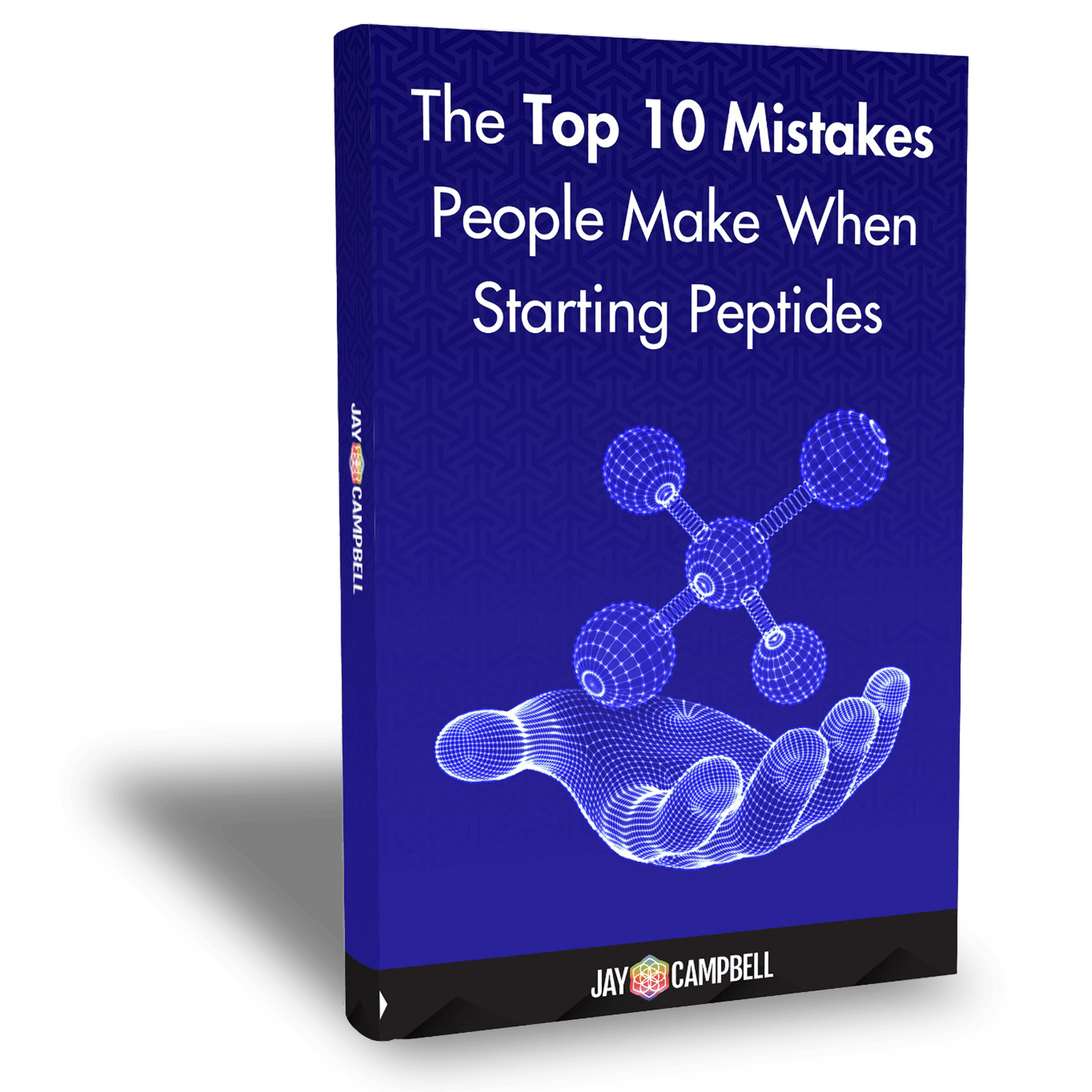 The Ultimate Therapeutic Peptides Guide for Optimized Living | Jay Campbell
